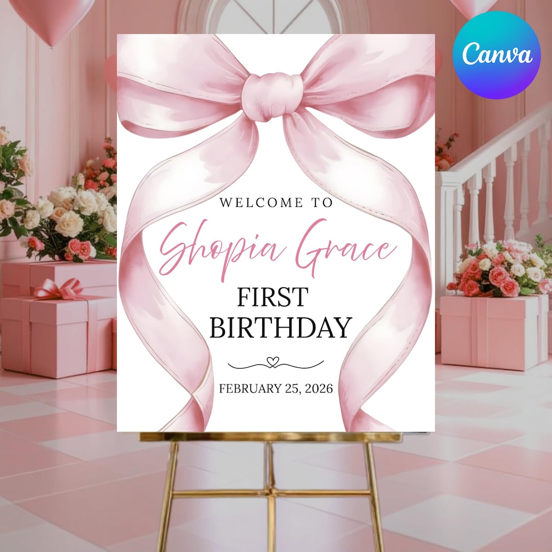 Bow Birthday Welcome Sign, Editable Pink Bow, 1st Birthday Party, Yard ...