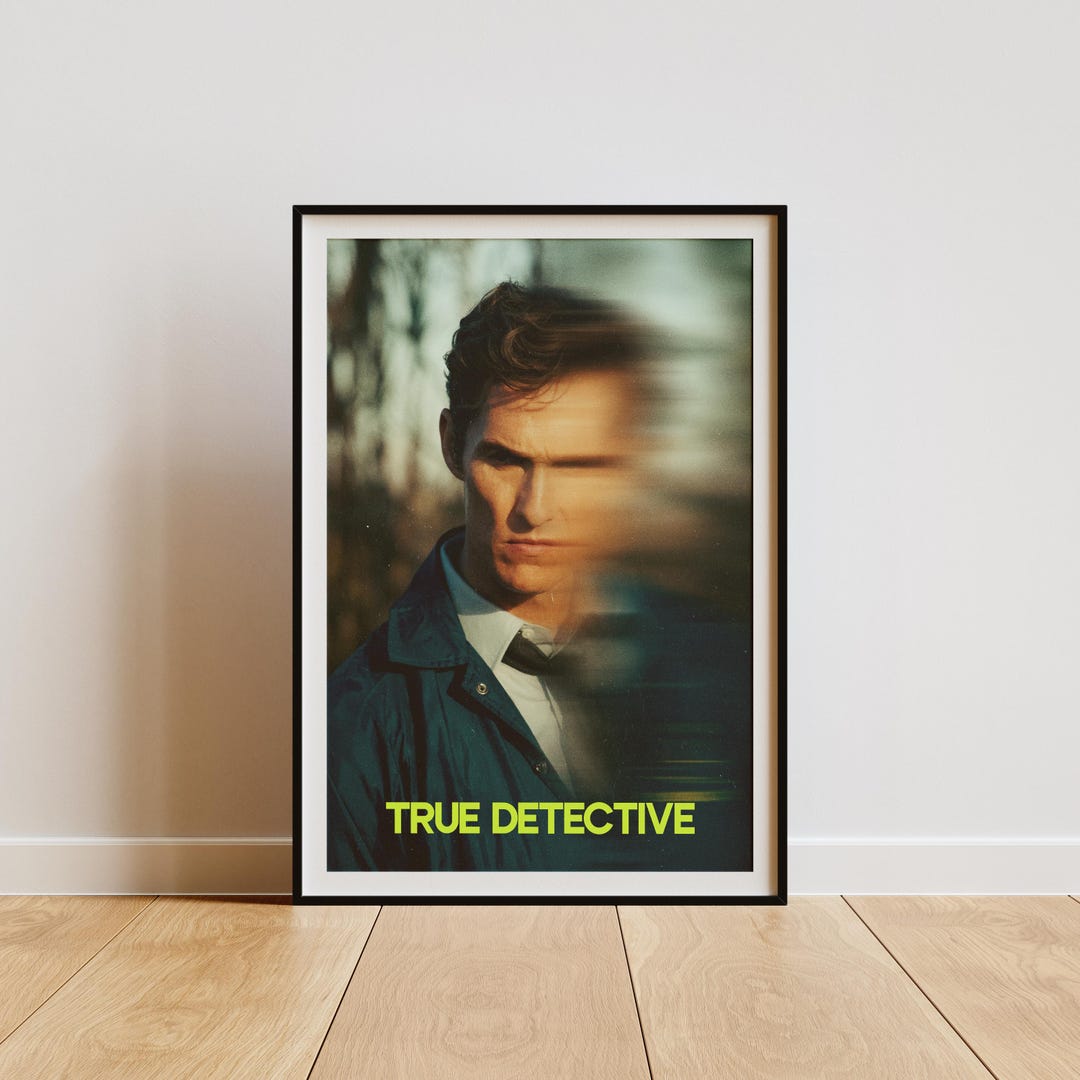 True Detective Rust Cohle Poster Digital Download, Matthew Mcconaughey ...