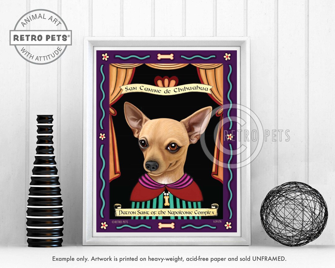 Chihuahua Art, Dog Wall Art, Napoleonic Complex, Dog Decor, Dog ...