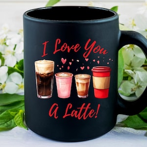 I Love You a Latte PNG, Cute Valentine's Day Coffee Design, Romantic ...