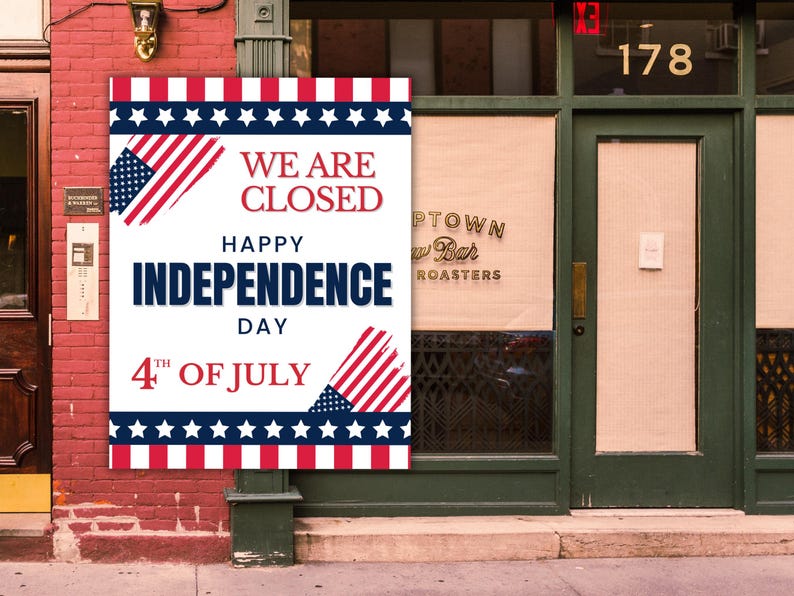 Closed for Independence Day Closed for 4th of July Closed Store Front ...