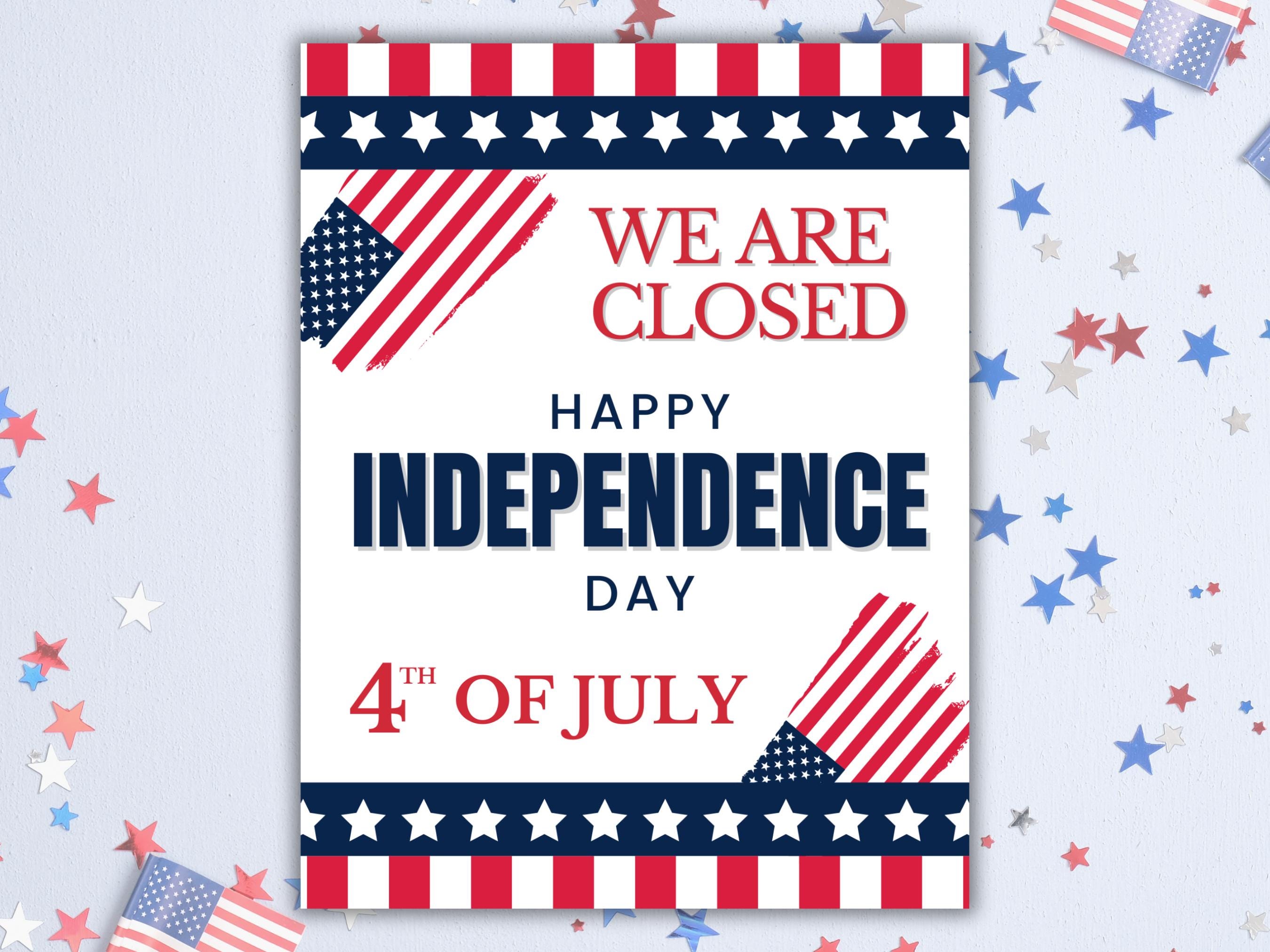 Closed for Independence Day Closed for 4th of July Closed Store Front ...
