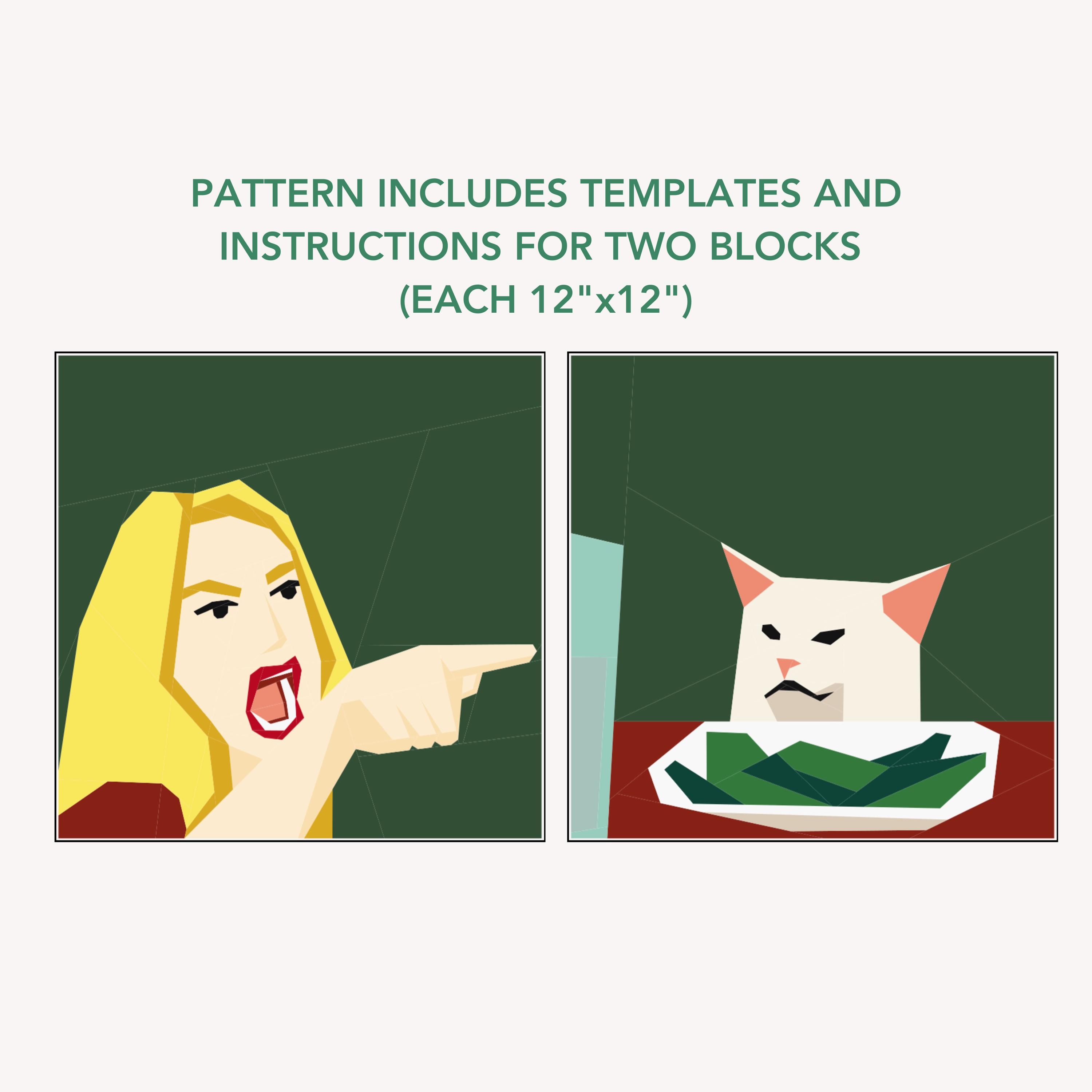 Woman Yelling at Cat Meme FPP Quilt Pattern Instant PDF Download ...