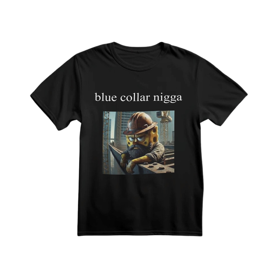 Blue Collar T-shirt, Spongebob T-shirt, Meme T-shirt, Funny T-shirt ...