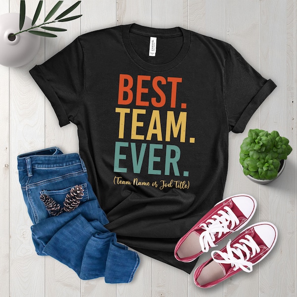 Best Team Ever Tshirt - Etsy