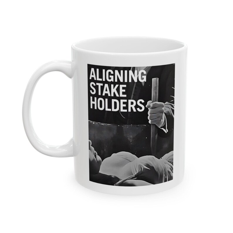 Aligning Stakeholders: Motivational Coffee Cup, Corporate Jargon ...