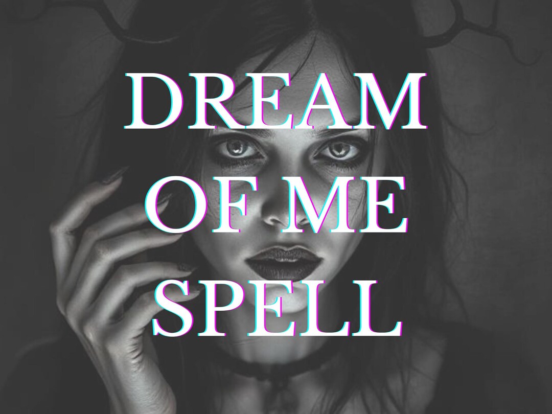 Custom Dream of Me Spell With Photo Proof & Personalized Guidance ...