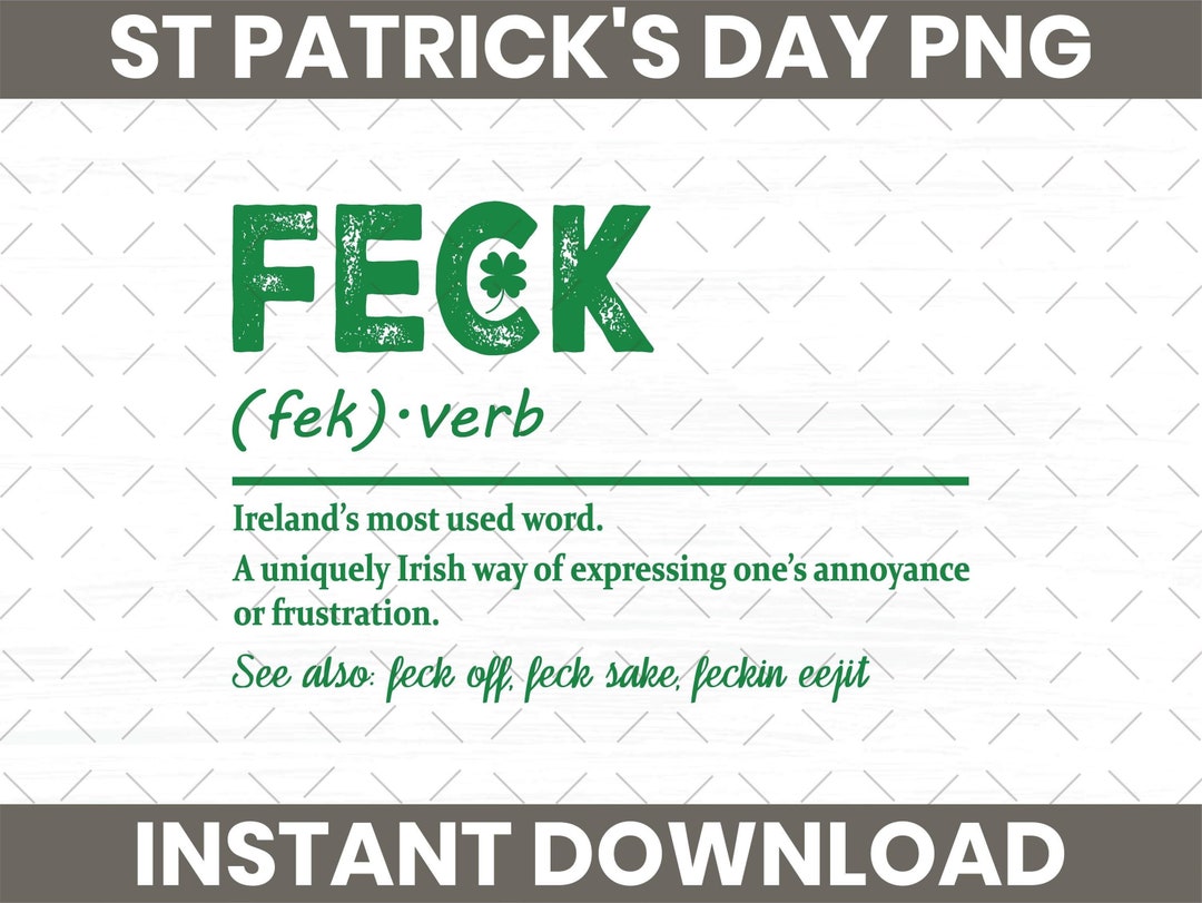 Feck Irish Svg, St Patricks Day Svg Png, Lucky PNG, Shamrock Png, Leaf ...