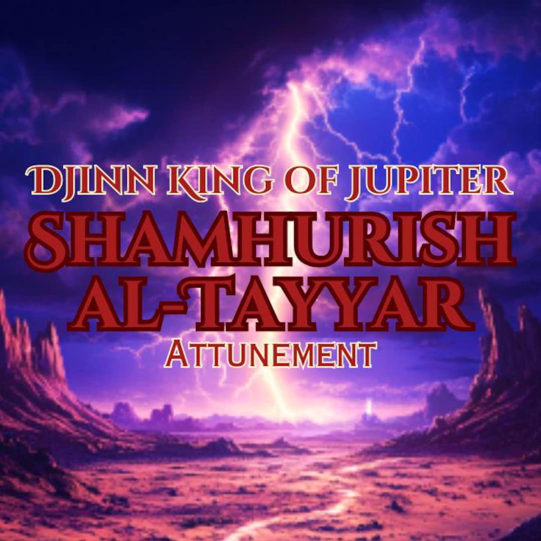 Shamhurish Al-tayyar Djinn King of Jupiter Attunement - Etsy