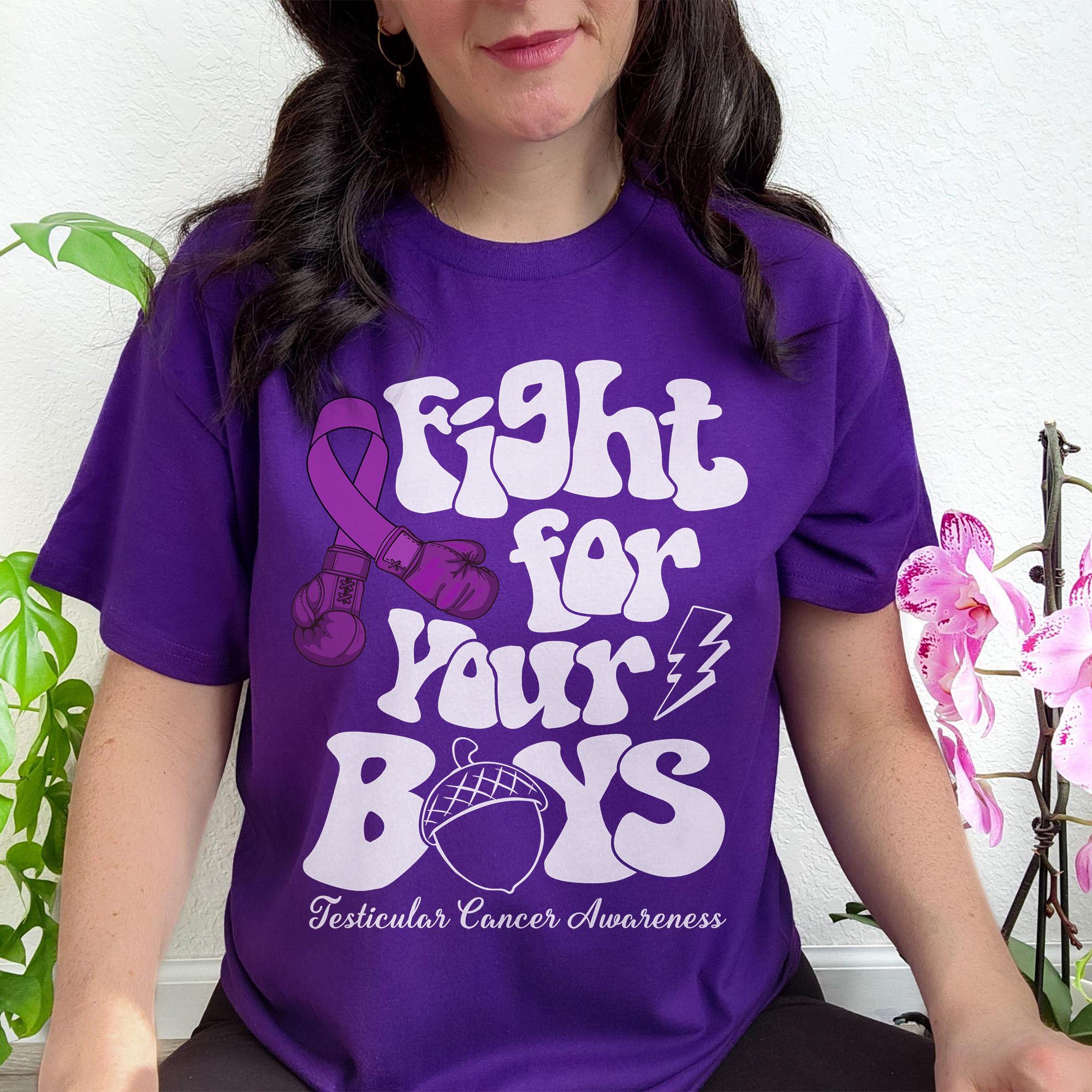 Fight for Your Boys, Testicular Cancer Awareness Shirt, Check Your Nuts ...