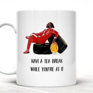 Lewis Hamilton Have a Tea Break While You're at It Mug, Formula 2025 ...
