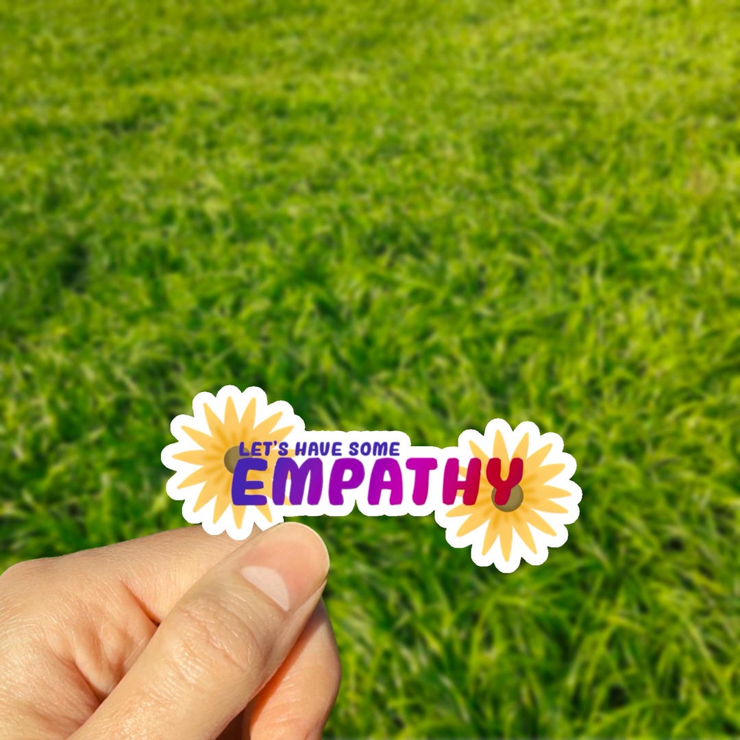 Lets Have Some Empathy Sticker, Mental Health Sticker, Floral Sticker ...