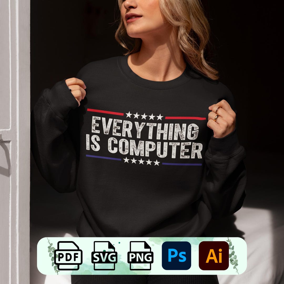 Everything is Computer Png, Everything is Computer Svg, Trump Says ...