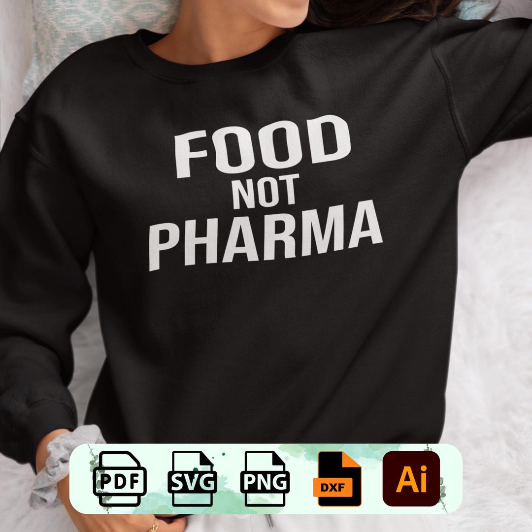 FOOD NOT PHARMA Png , Food Not Pharma Svg , Food Not Pharma Natural ...
