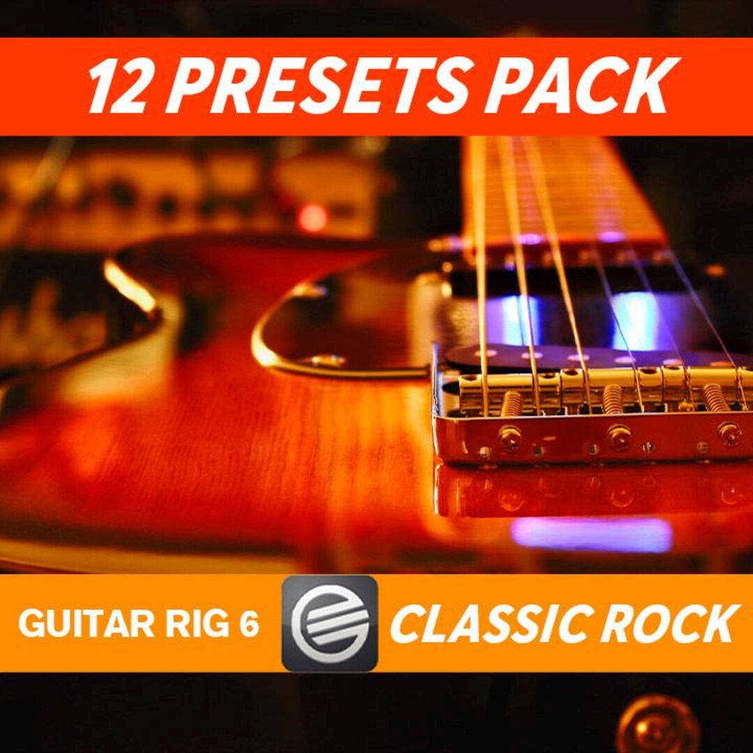 12 Classic Rock Pack Presets - Guitar Rig Software - Etsy