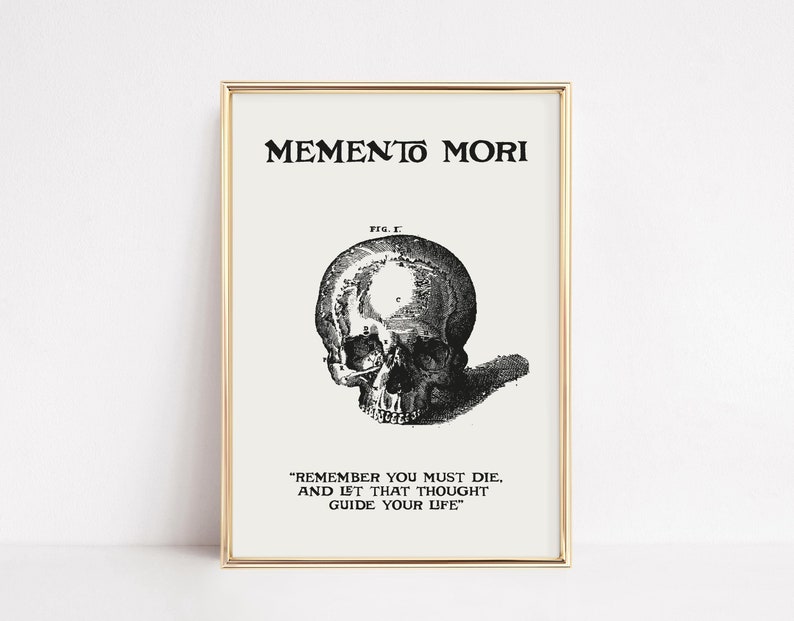 Memento Mori | Remember You Must Die | Inspirational Printable Art ...