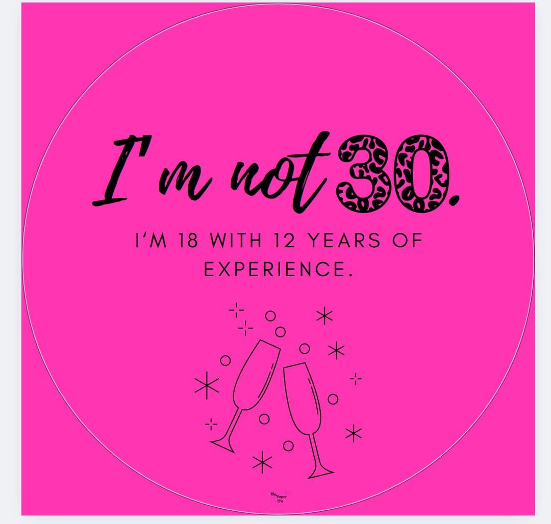 30th Birthday Denial Sticker Circle Sticker I'm Not 30 Sticker Funny ...
