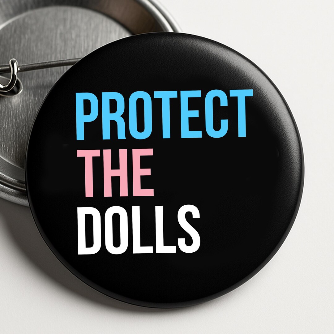 Protect the Dolls Transgender Trans Kids LGBT Pin Button in 3 Sizes ...