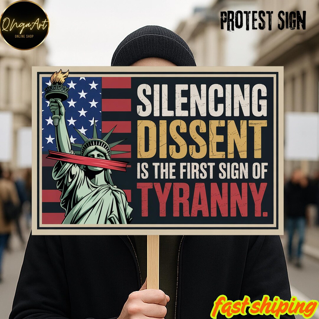 Silencing Dissent PROTEST Sign, Pro-democracy Anti-trump Sign, Anti ...