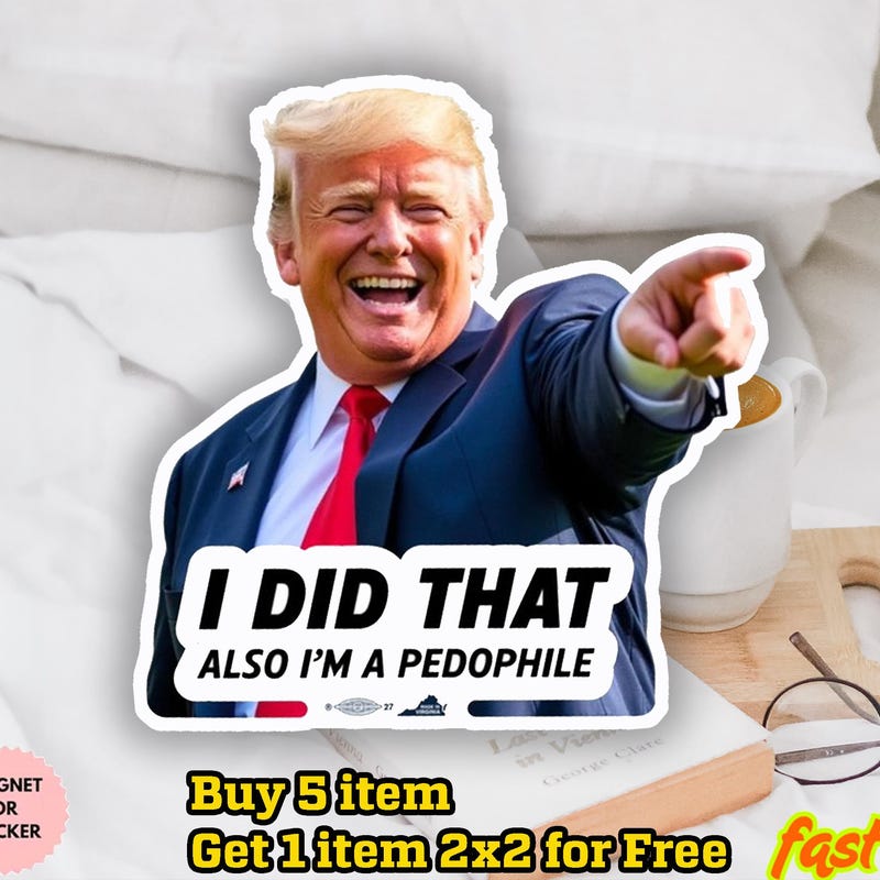 Trump Stickers I Did That - Etsy