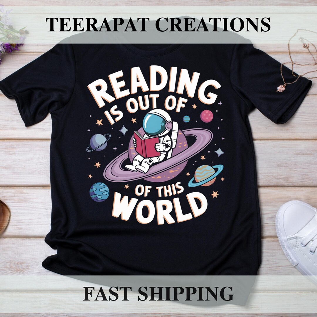 Reading Out of This World Tee | Space Reading Shirt | Book Lover Space ...