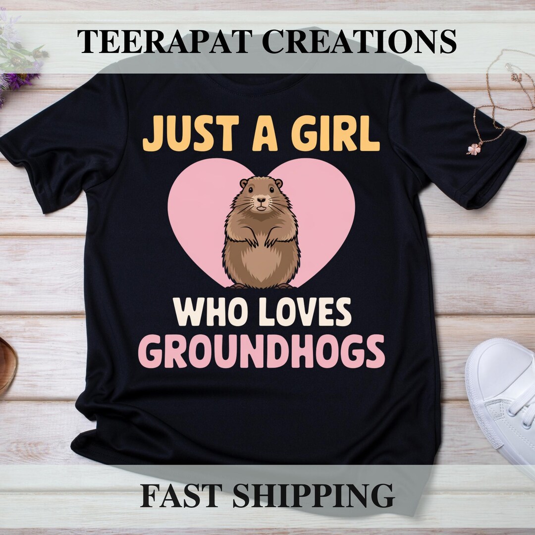 Just A Girl Who Loves Groundhogs T-shirt | Groundhog Lovers Gift | Cute ...