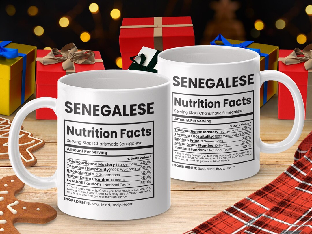 Senegalese Nutrition Facts Mug, Charismatic Senegalese Coffee Cup ...