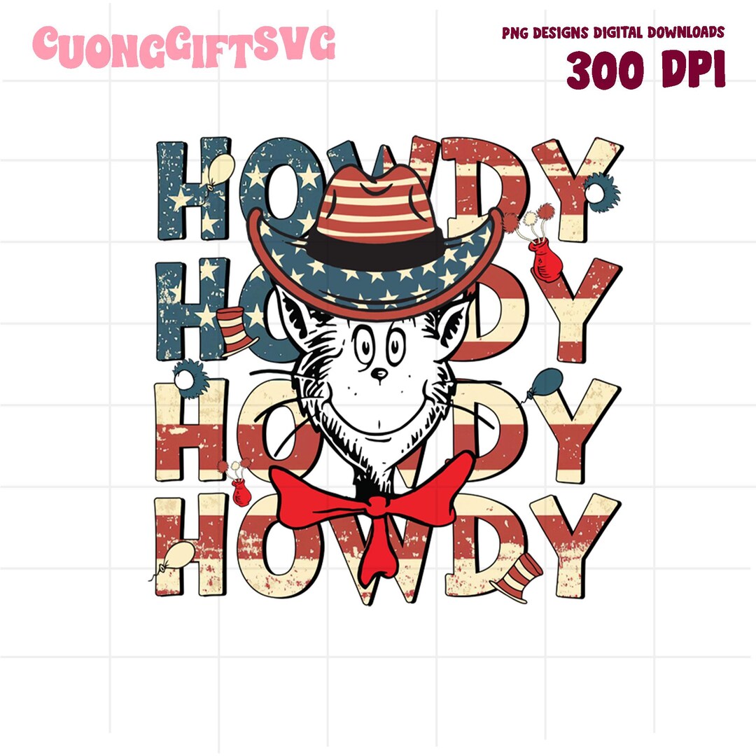 Howdy Cat in the Hat Png, Howdy Dr. Seuss Png, Western 4th of July Png ...