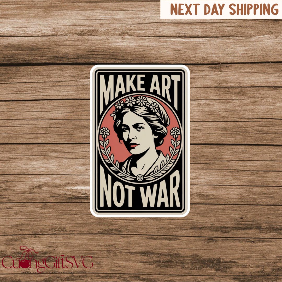 Sticker or Carmagnet - Make Art Not War - Water Proof Car, Laptop ...