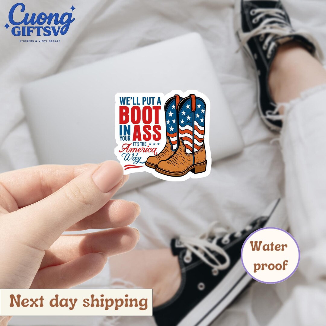We'll Put a Boot in Your Ass Round Stickers, Vinyl Decal, Laptop ...