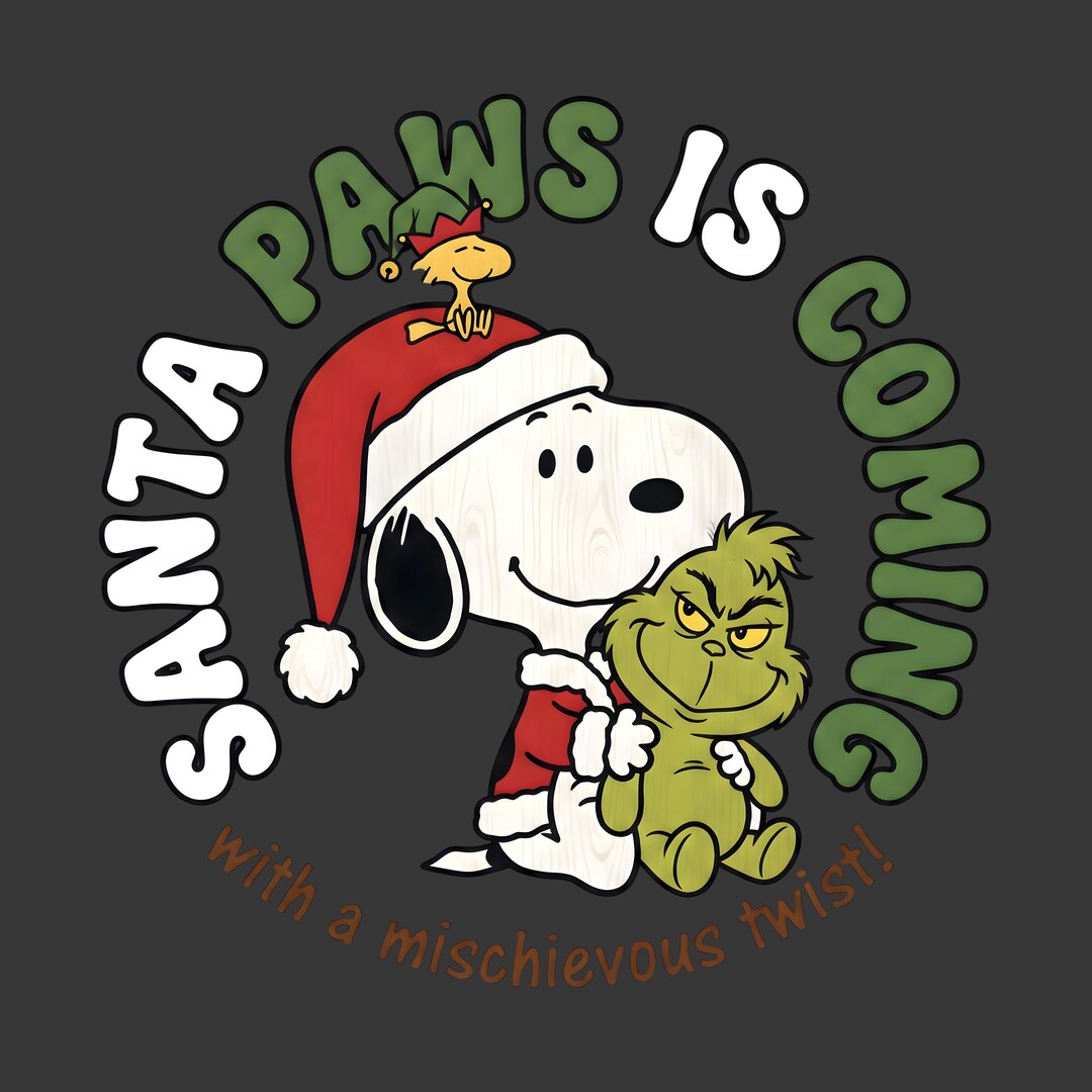 Snoopy Grinch Hug PNG Sublimation, Santa Paws is Coming Clipart, Funny ...