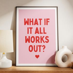 What If It All Works Out Print, Printable Wall Art, Trendy Typography ...