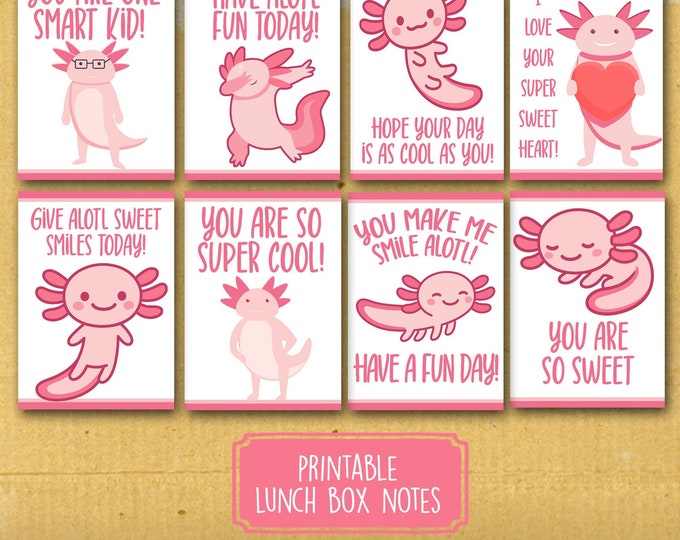Axolotl Lunch Box Notes, Positive Lunch Box Notes, Cute Lunch Box Notes ...