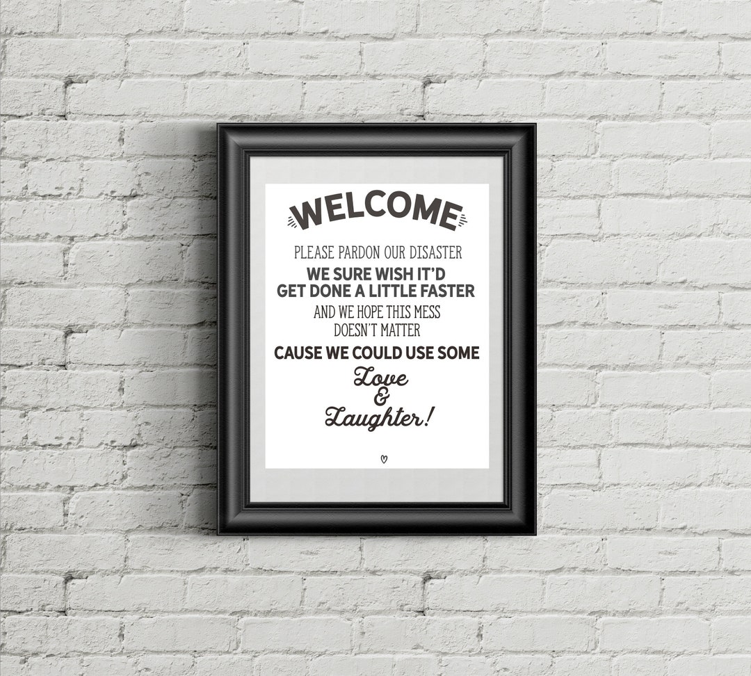 Renovations Printable Sign Excuse Our Mess Sign Home - Etsy