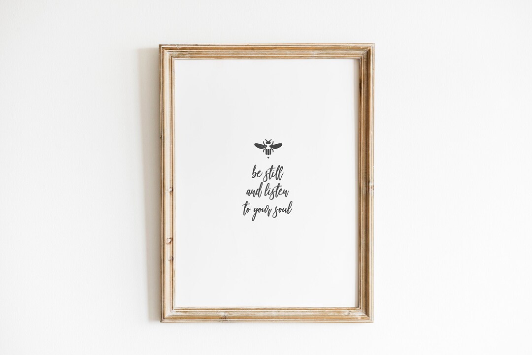 Be Still Listen to Your Soul Art Print, Bee Wall Art, Meditate Art ...