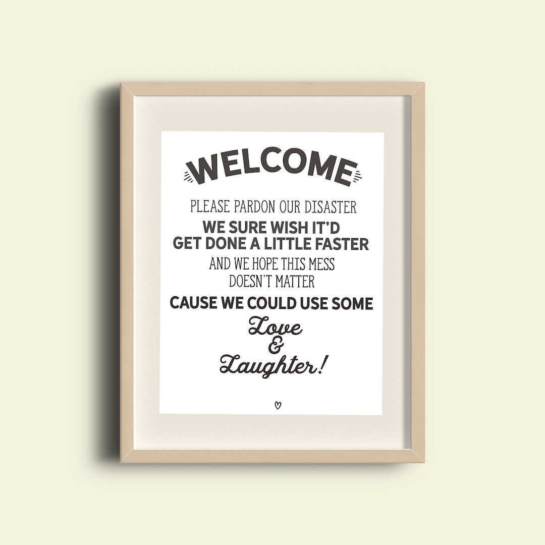 Home Renovation Sign, Excuse Our Mess Sign, Pardon Our Mess Sign, Funny ...