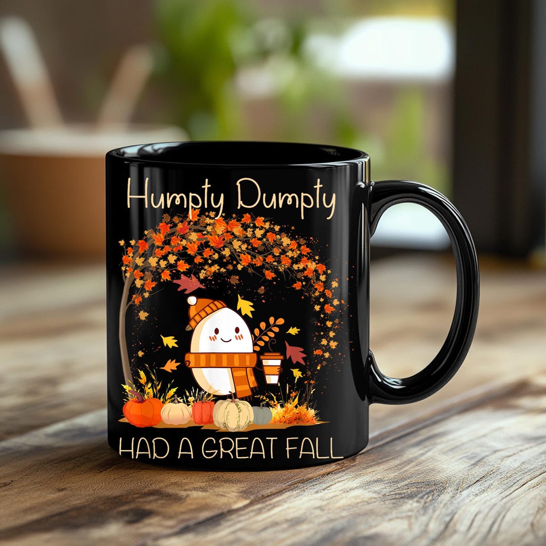 Humpty Dumpty Fall Mug: Funny Autumn Coffee Cup, Teacher Gift - Etsy