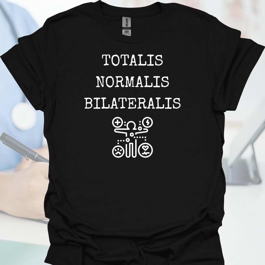 Totally Normal Diagnosis Funny Medical T-shirt - Etsy