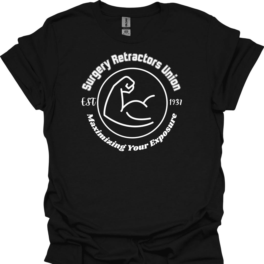 Surgical Retractors Union Medical Humor Gift T-shirt - Etsy