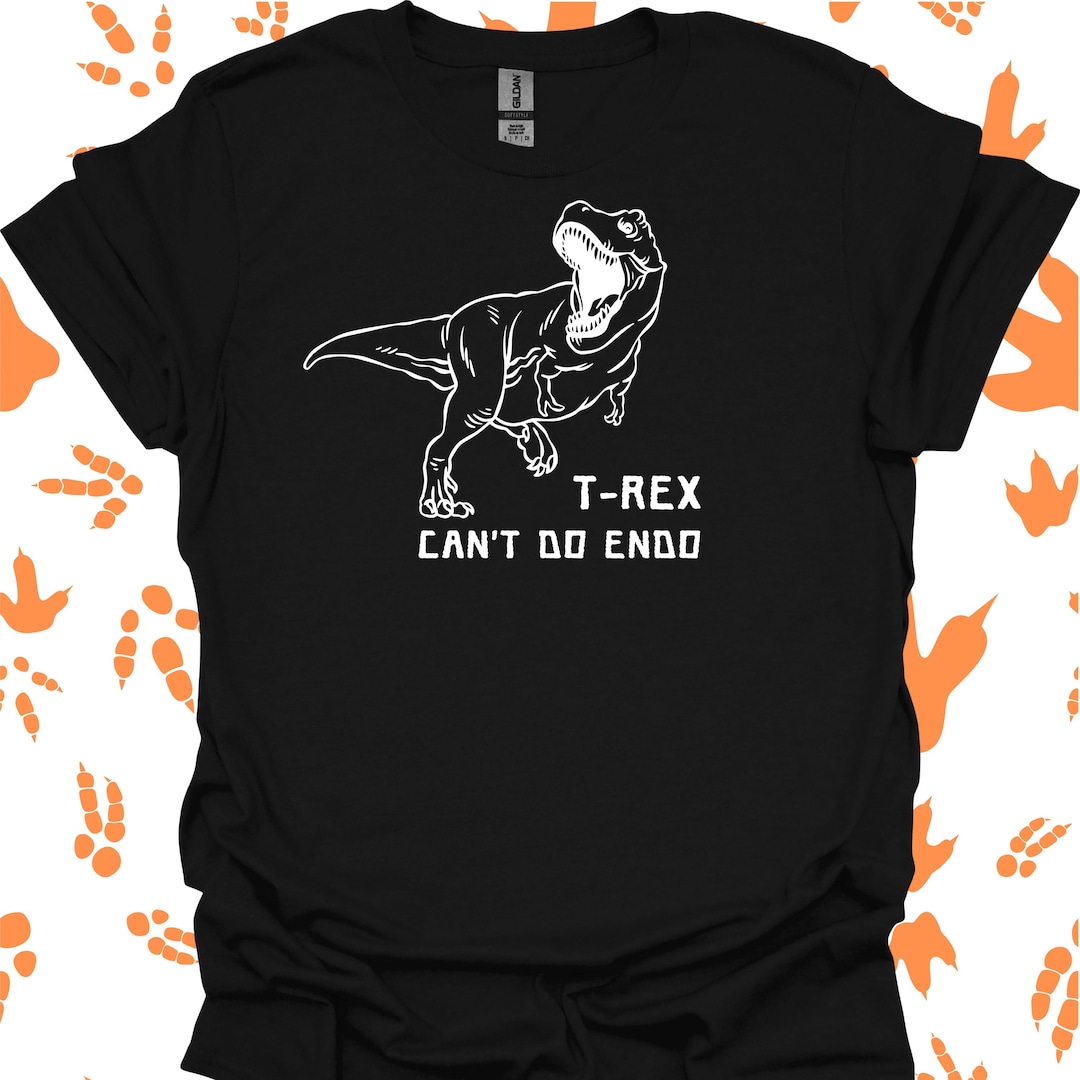 T-rex Can’t Do Endo T-shirt – Funny Interventional Cardiology Tee - Etsy