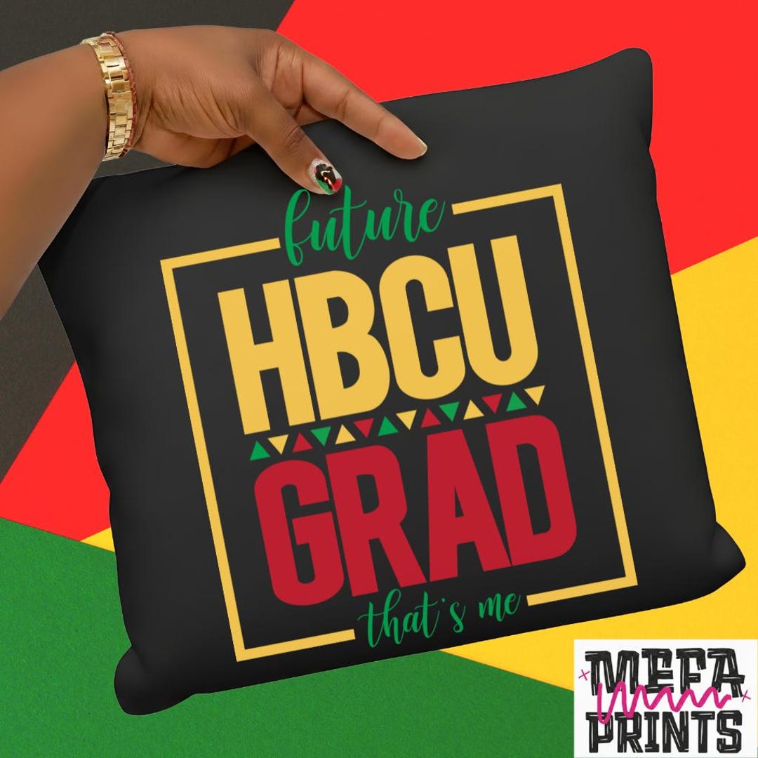 Future HBCU Graduate Png Svg ,black Graduate Shirt Design ,HBCU ...