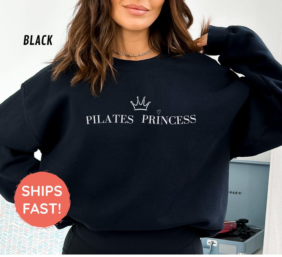 Pilates Princess Sweatshirt - Cute Pilates Crewneck, Funny Workout ...