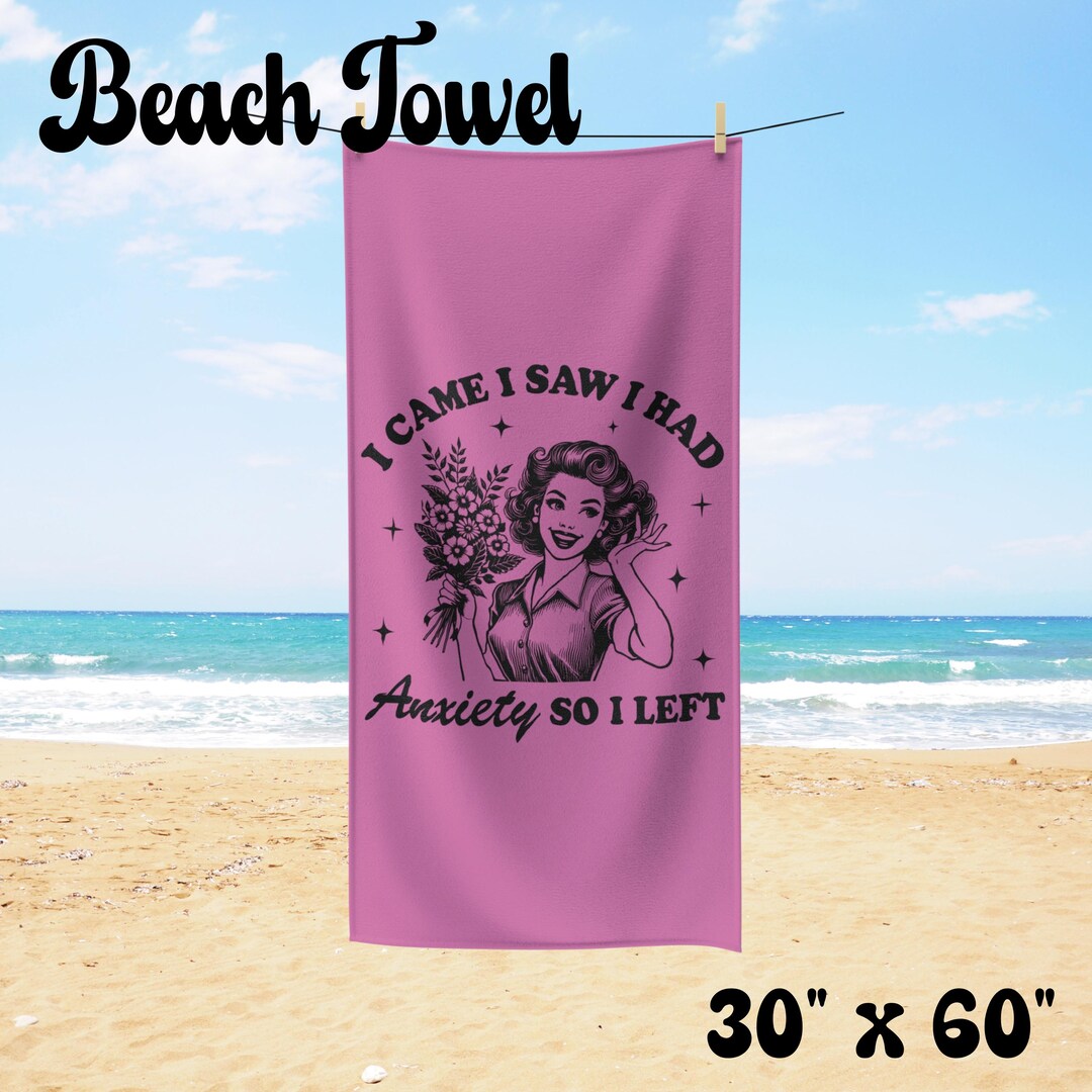 Funny Towel Design, Beach Towel, Pool Towel, Funny Quote Towel, Mental ...