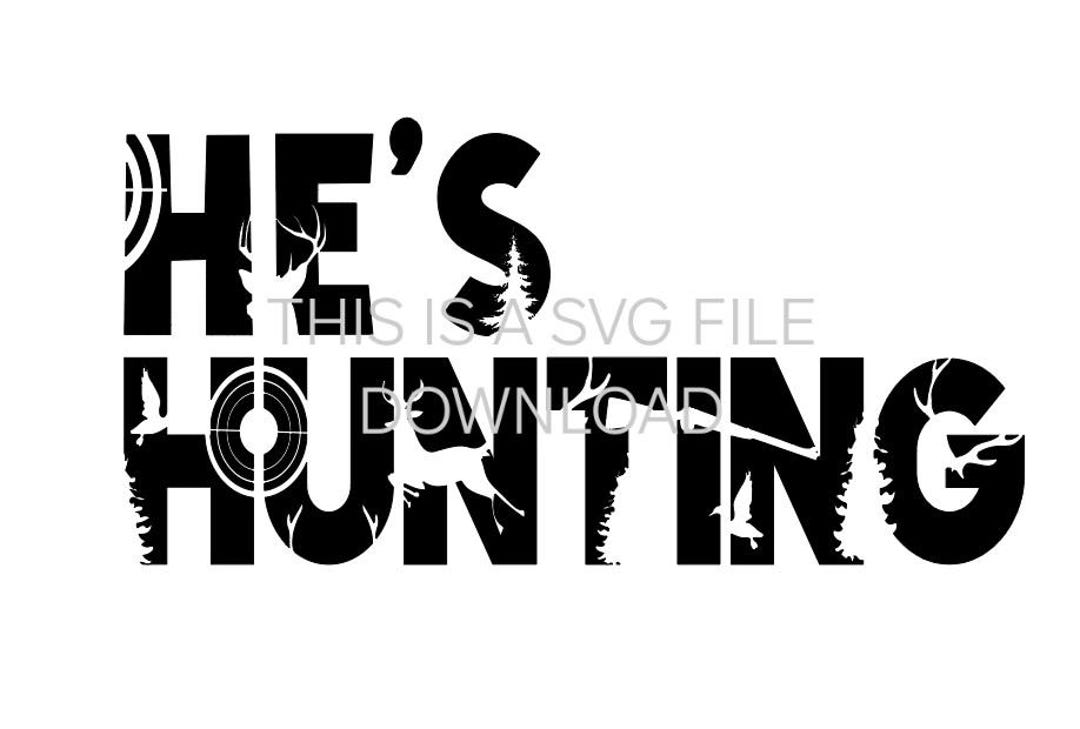 He's Hunting Digital Files - Etsy
