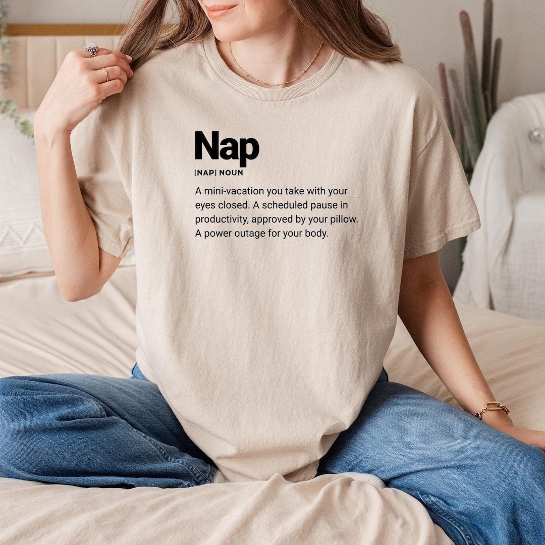Nap Definition Shirt, Funny Dictionary Shirt, Silly Description Shirt ...
