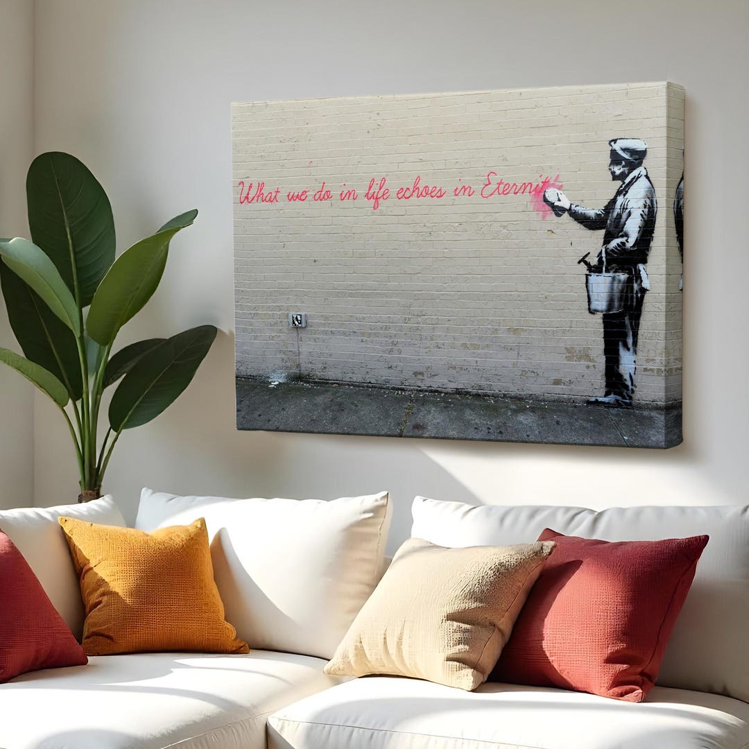 Banksy, "what We Do İn Life Echoes İn Eternity" Canvas Art ...