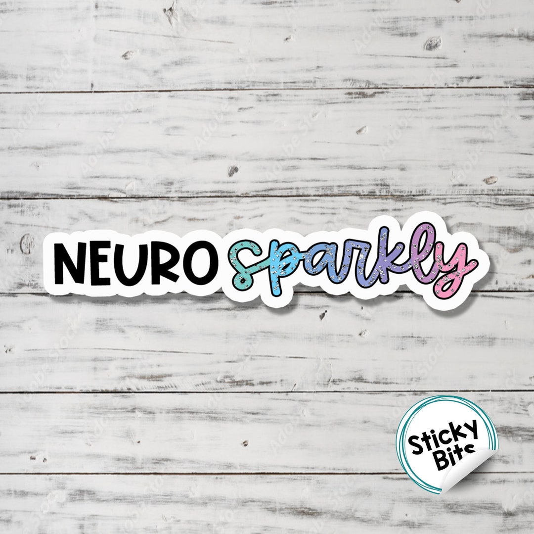 NEUROSPARKLY | Funny Sayings | ADHD Stickers | Laptop Stickers | Water ...