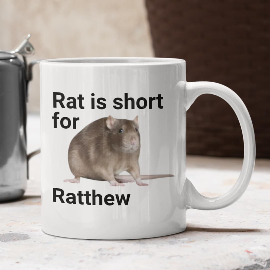 Ratthew Meme Ceramic Mug, Funny Ironic Joke Gift, 11oz 15oz, Weirdcore ...
