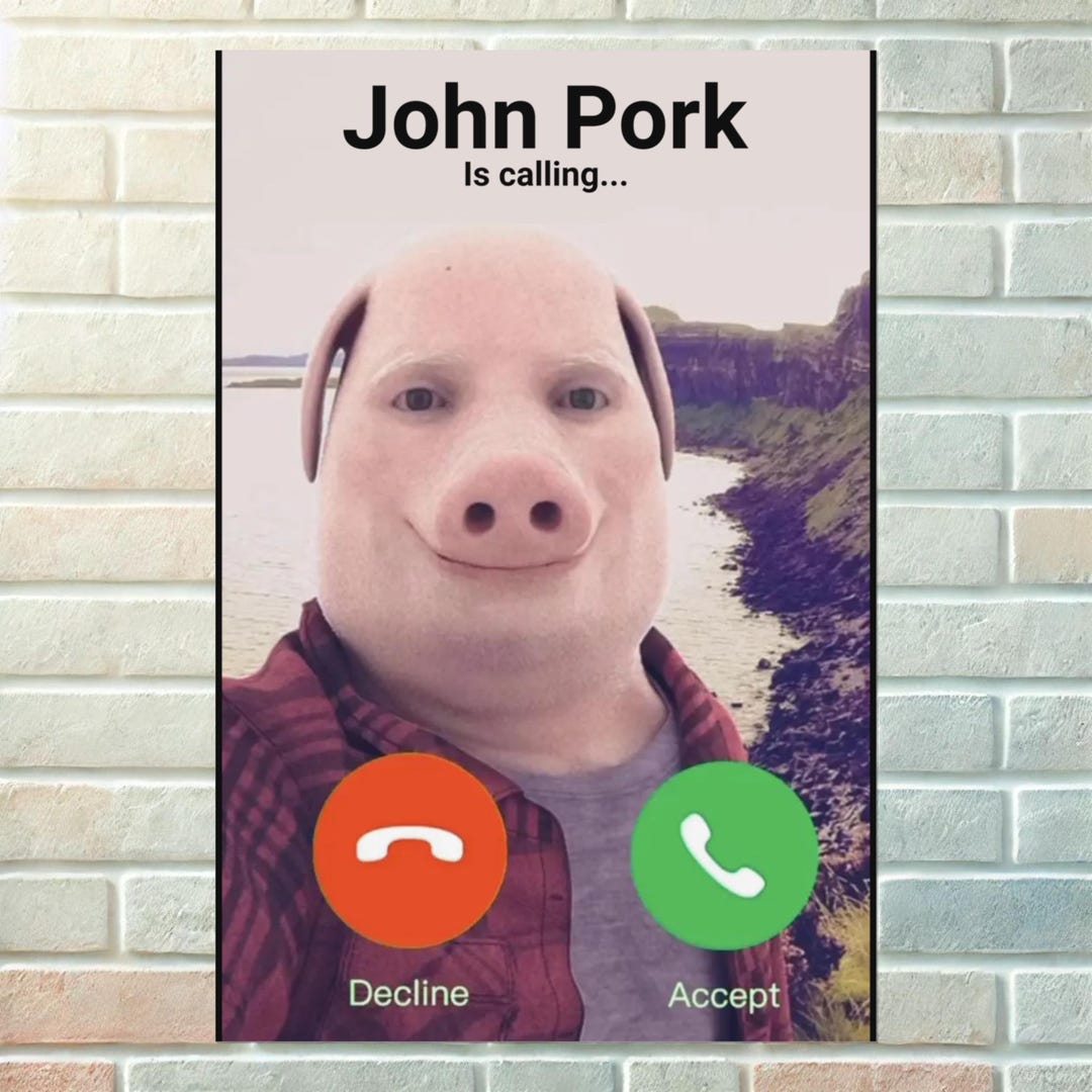 John Pork Is Calling Rolled Poster Funny Meme Art Pig Lover Wall Decor