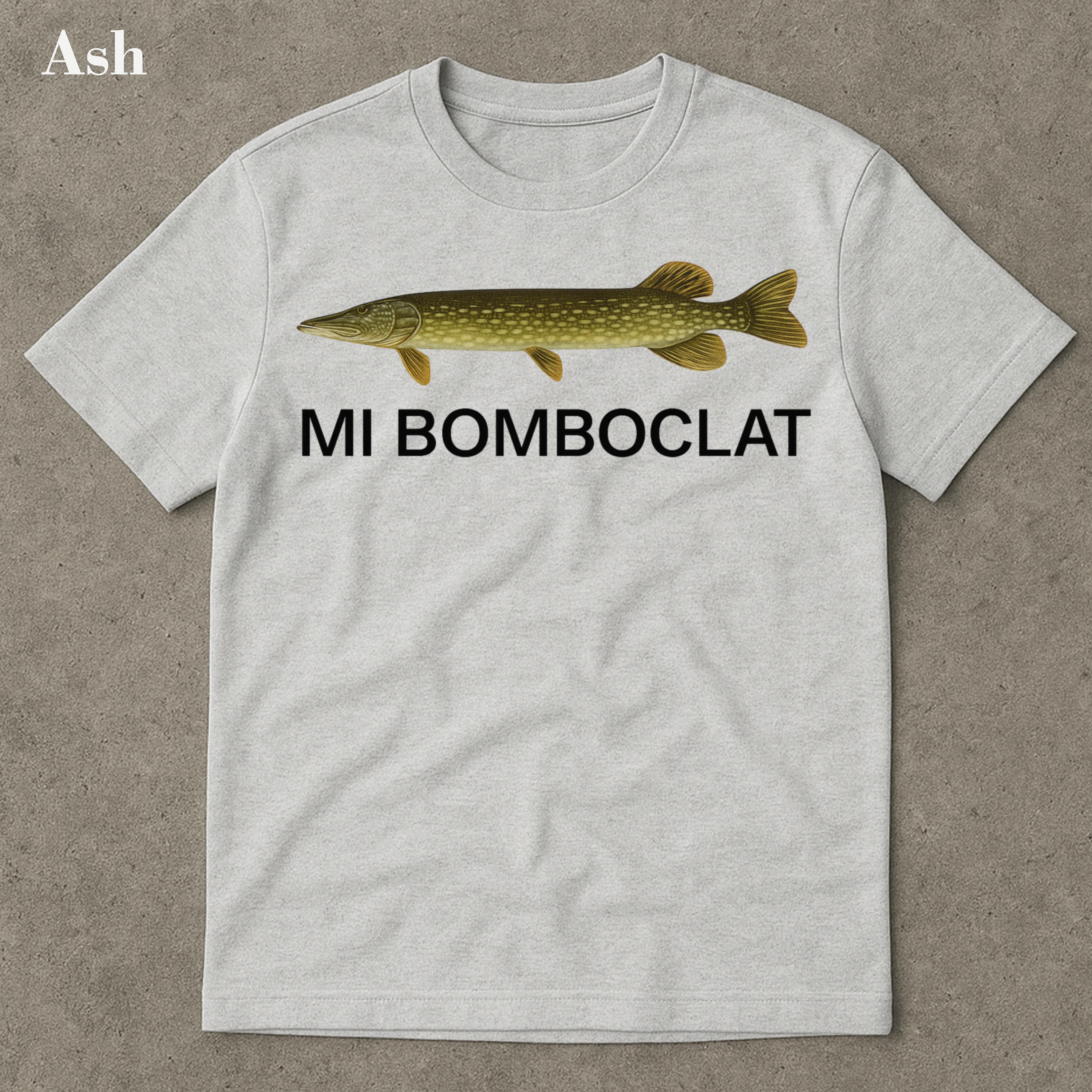 Mi Bomboclat Fish Meme Shirt - Stupid Meme Shirt, Funny Meme Shirt ...